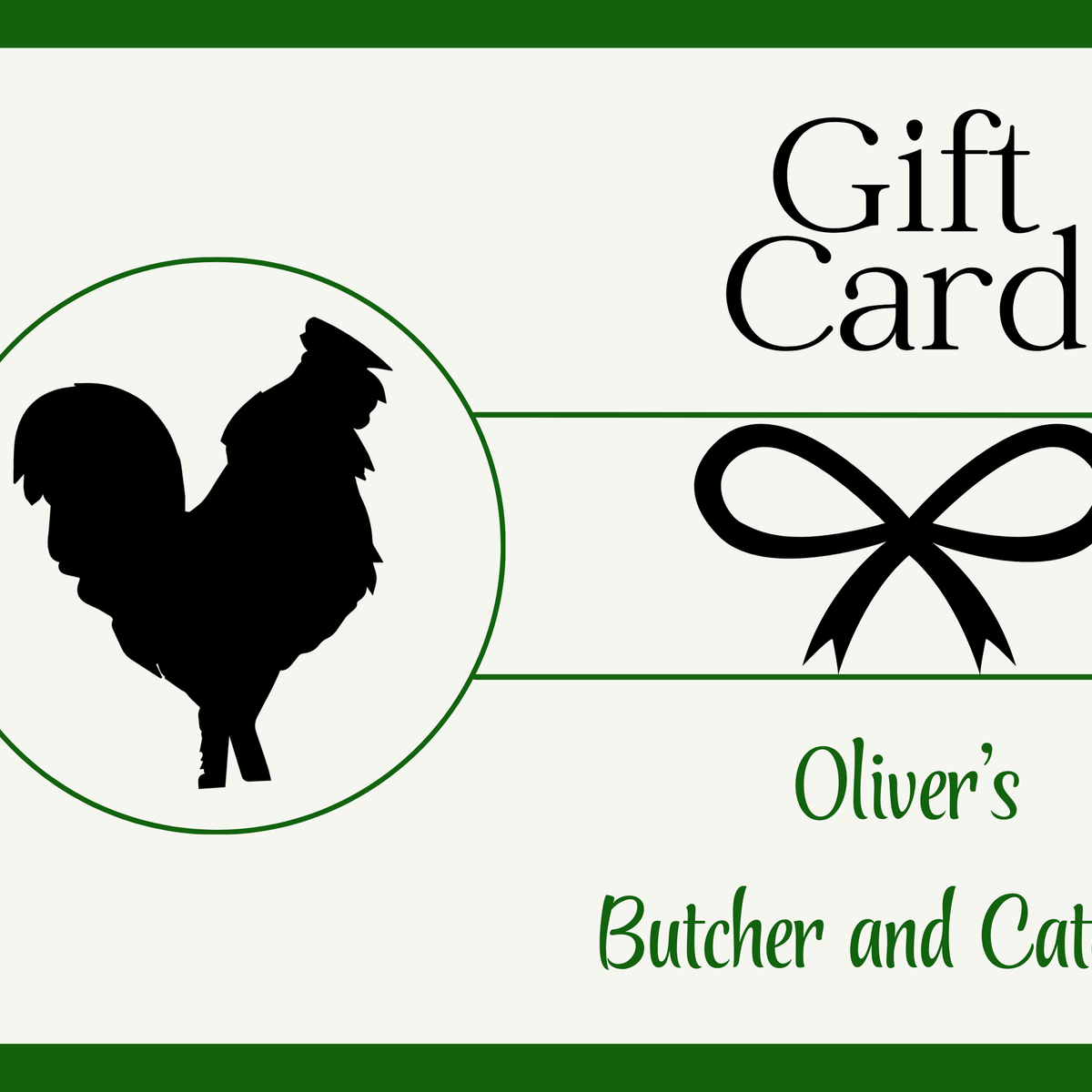 Ollie's Gift Card – Oliver's Butcher & Catering